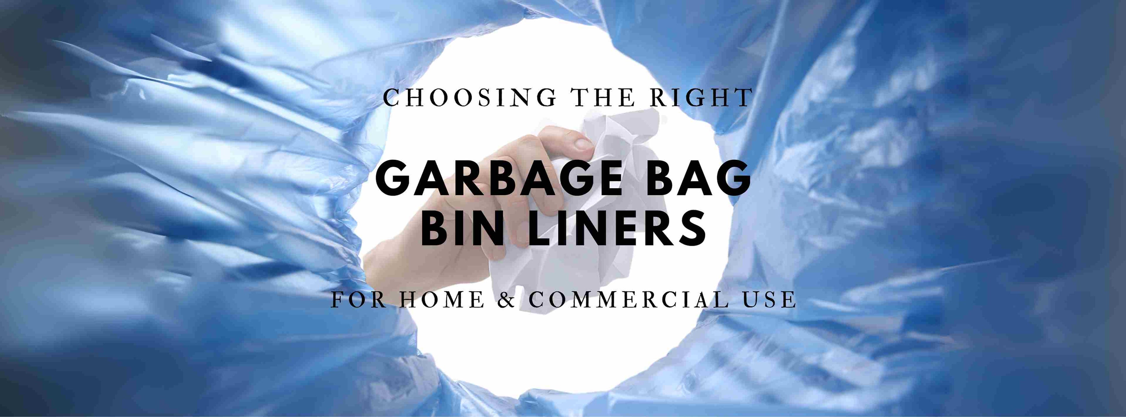Choosing the Right Garbage Bags for Home and Commercial Use — Freshway ...